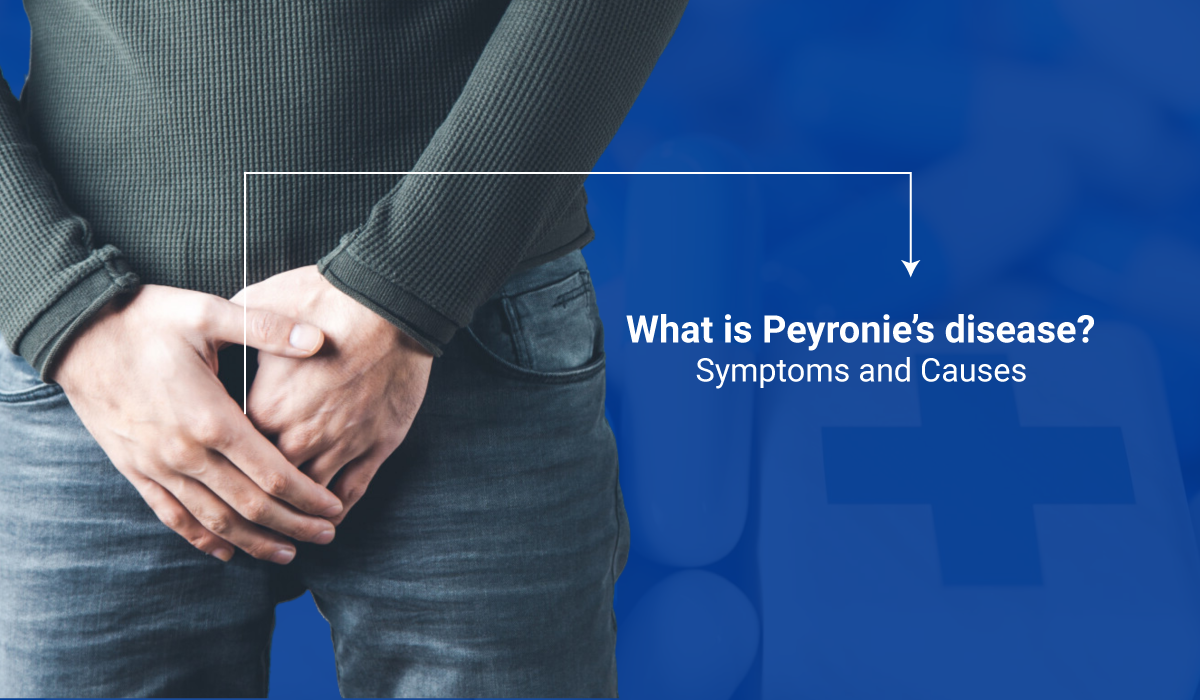 What Is Peyronie’s Disease? Symptoms And Causes | by ...