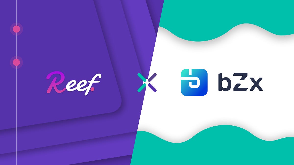 Reef Finance has Partnered with bZx Protocol to Offer a Diverse Range ...