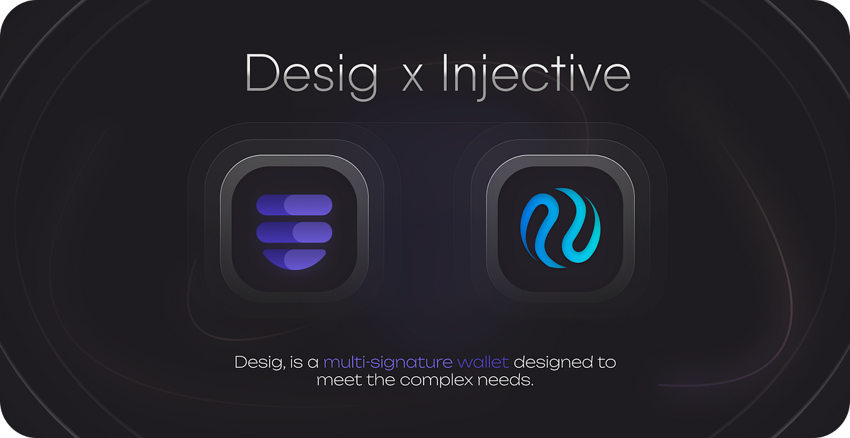 Desig integrated with Injective, a new era of wallets? | by insaino ...