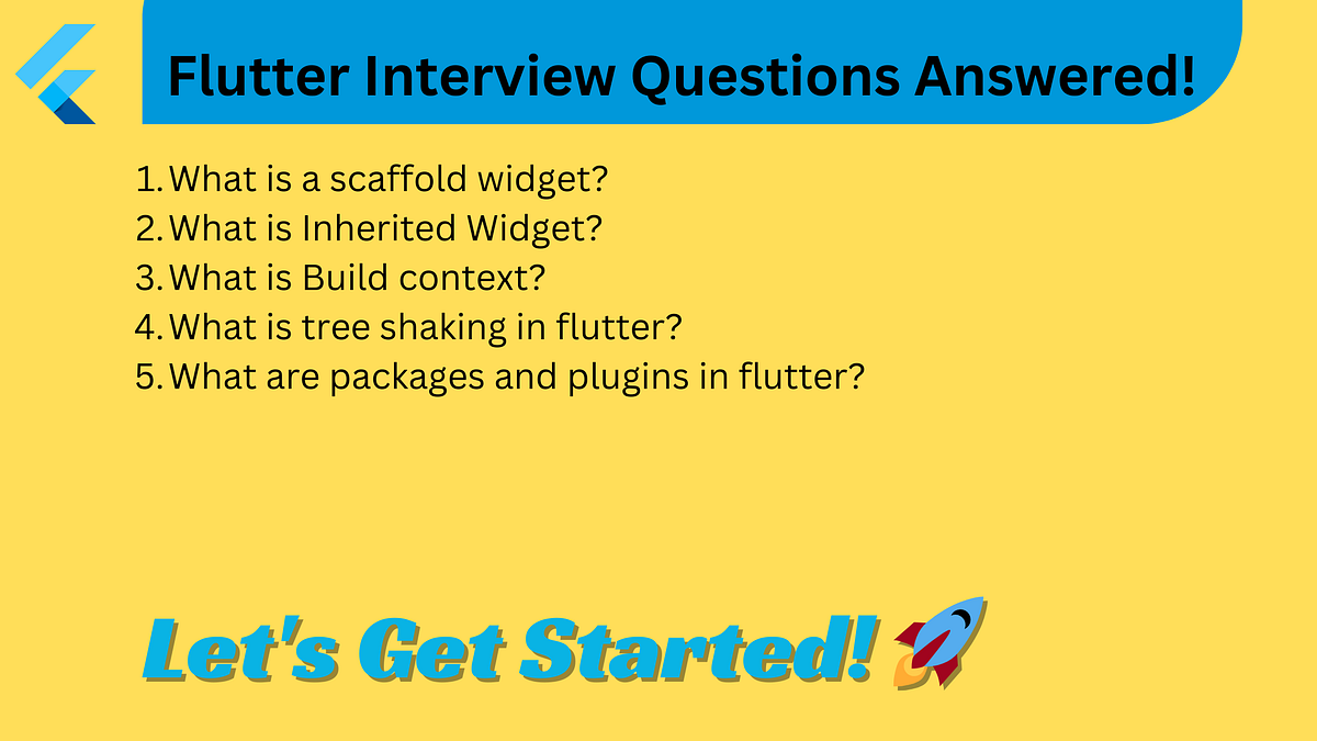 Crush Flutter Interview Questions: Part-4 | by Shubha Sachan | May ...