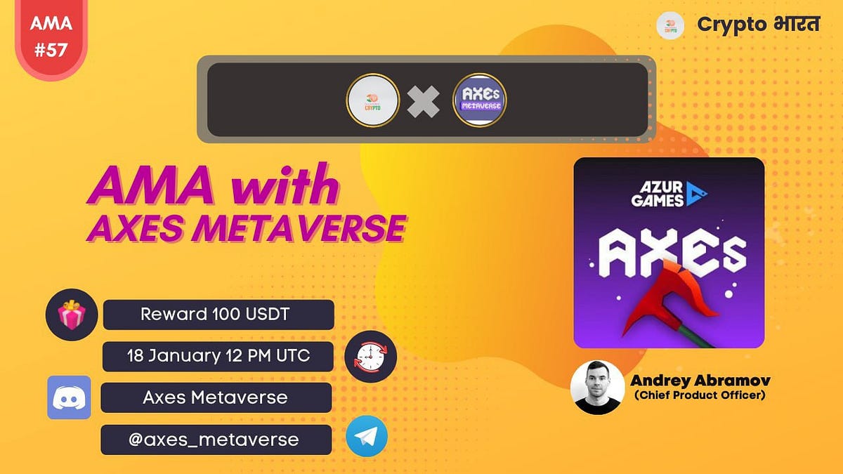 AMA RECAP — CRYPTO BHARAT × AXES METAVERSE | by CRYPTO BHARAT | Medium