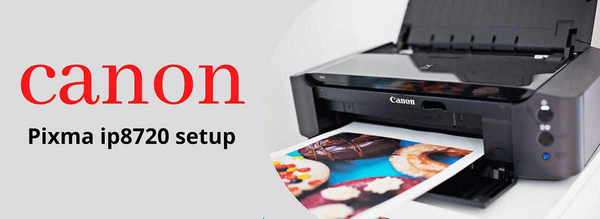 Canon Pixma ip8720 setup | pixma ip8720 | canon pixma setup | by ...