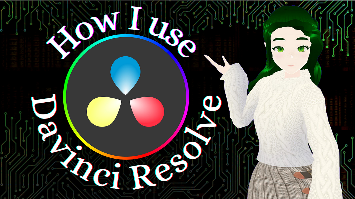 The Best Free Video Editing Software: Da Vinci Resolve | by Ollie Ander ...
