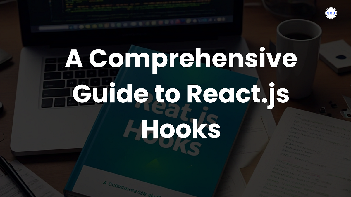Discover React Hooks: What they are, their importance, and how to use key hooks like useState ...