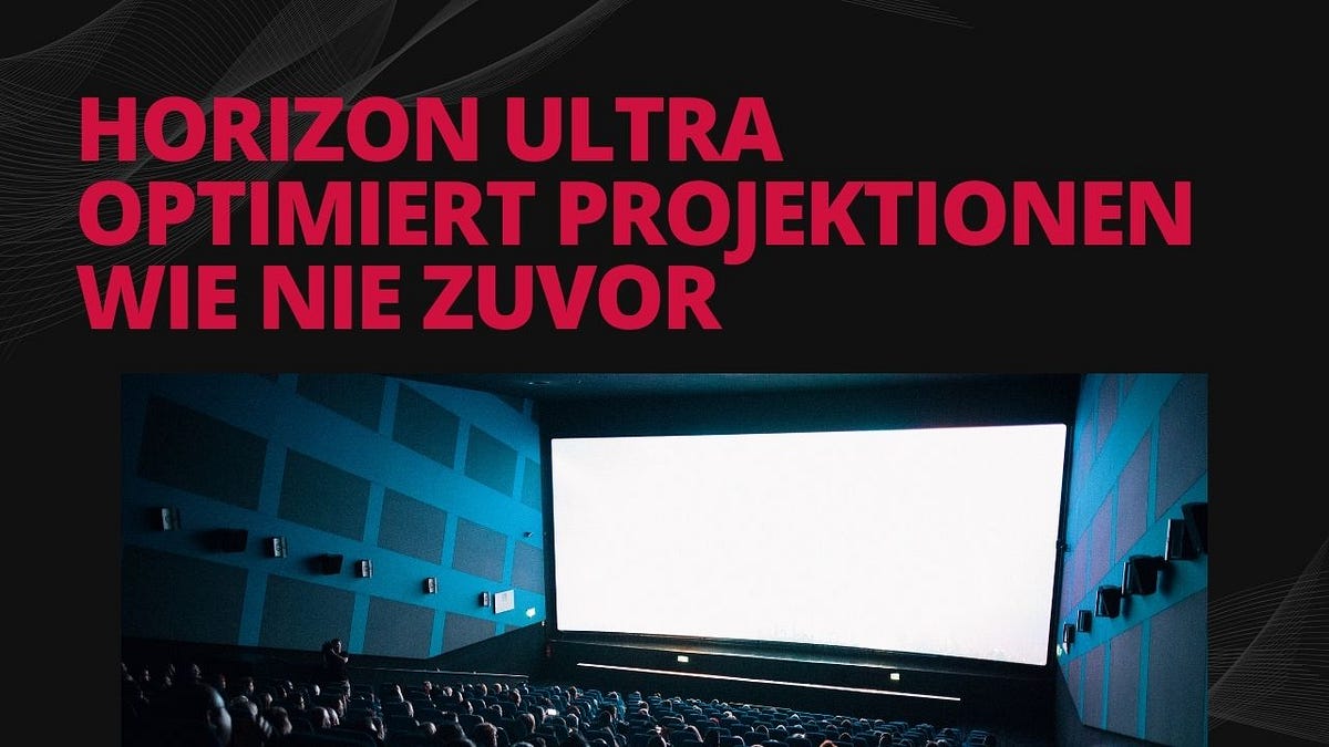 HORIZON Ultra optimiert Projektionen wie nie zuvor - Syck Letcher - Medium