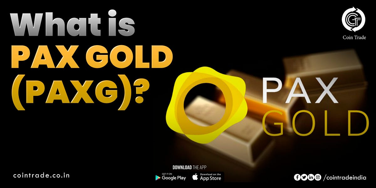 What Is PAX Gold (PAXG)?. Physical gold reserves in London vault… | by ...