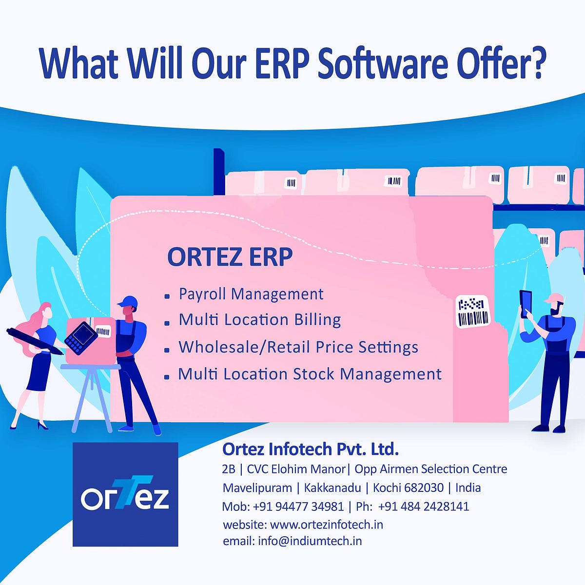 What will our ERP SOFTWARE OFFER ? - Ortez Infotech Private Limited ...