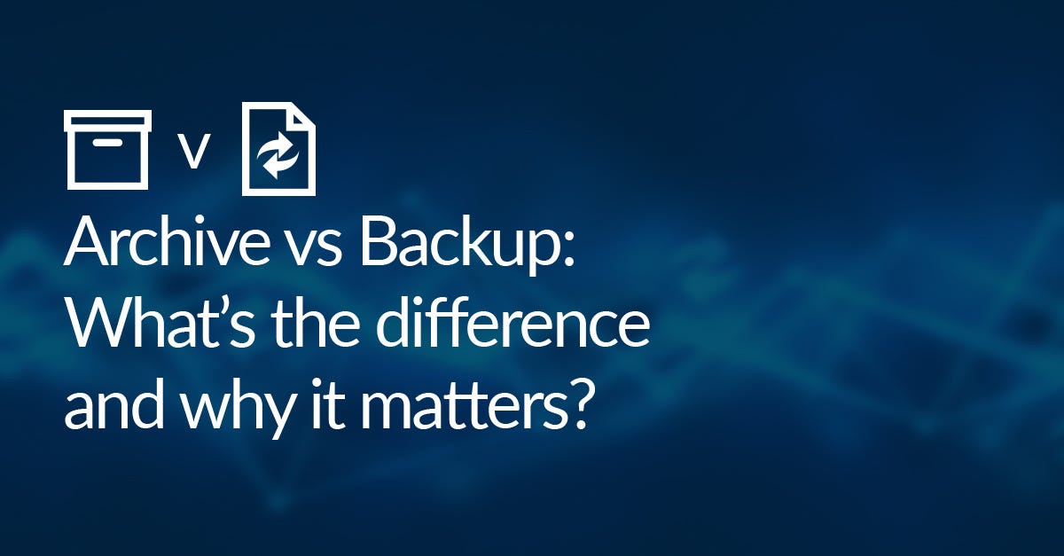 Archive vs Backup: What’s the difference and why it matters? | by Macrium Software | Macrium ...