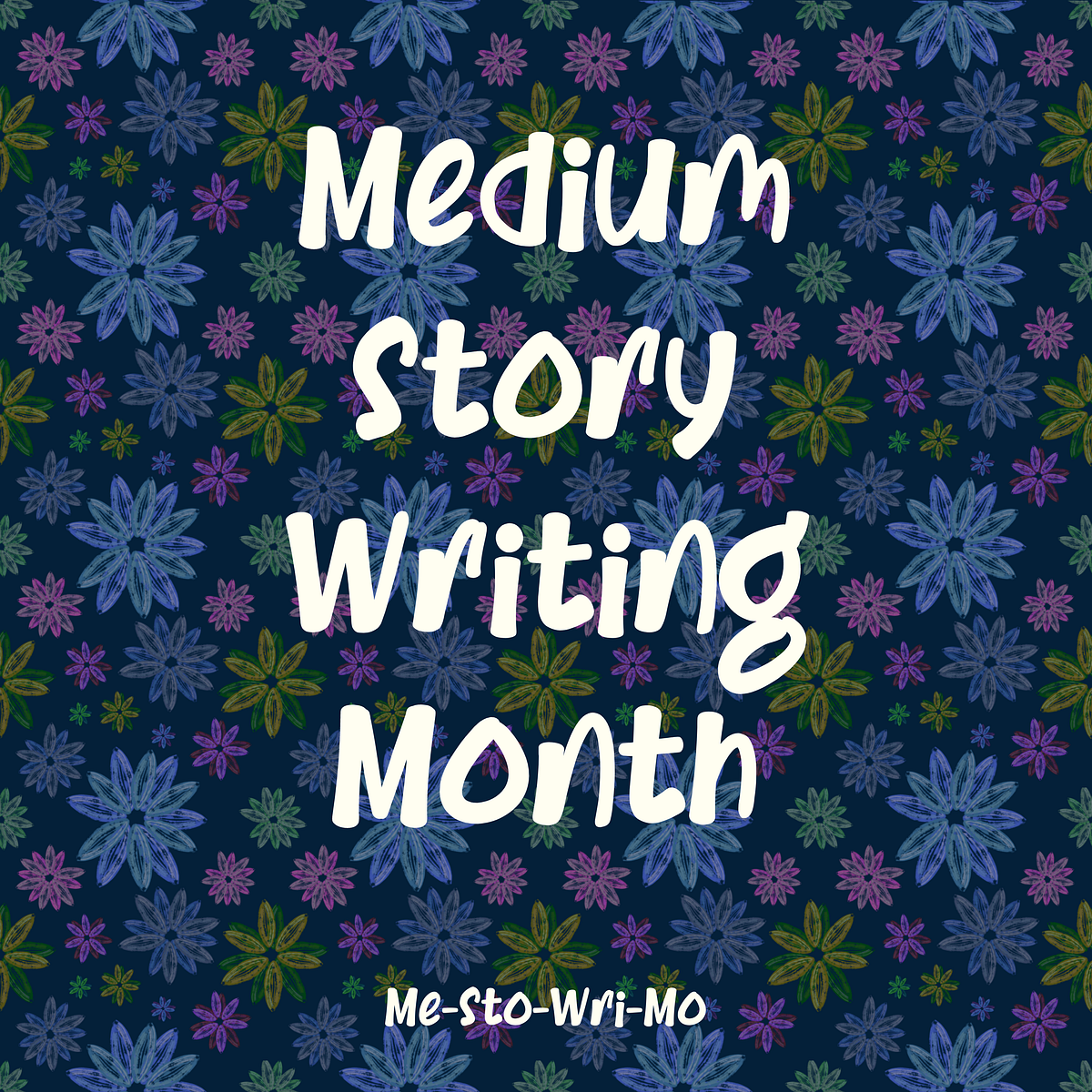 Forget Na-No-Wri-Mo…I’m Doing Me-Sto-Wri-Mo! | by Sarah Minnis ...