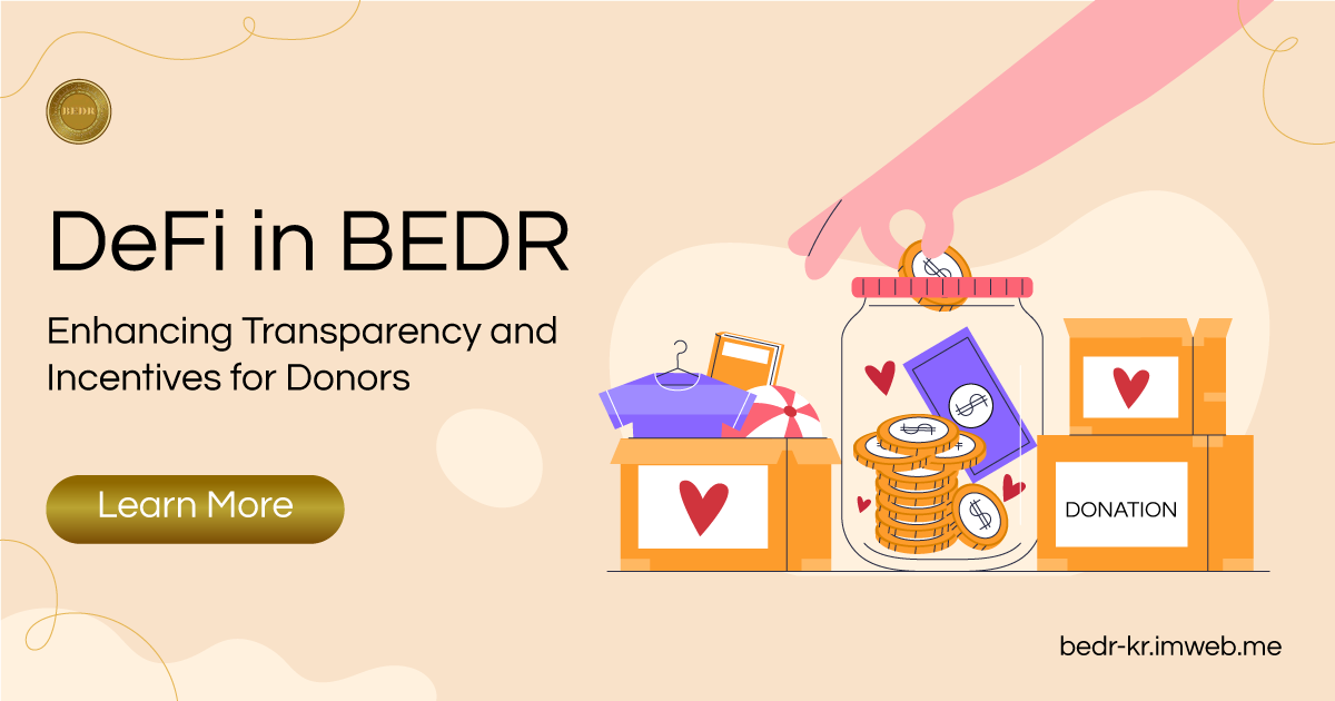 DeFi in BEDR: Enhancing Transparency and Incentives for Donors - BEDR ...