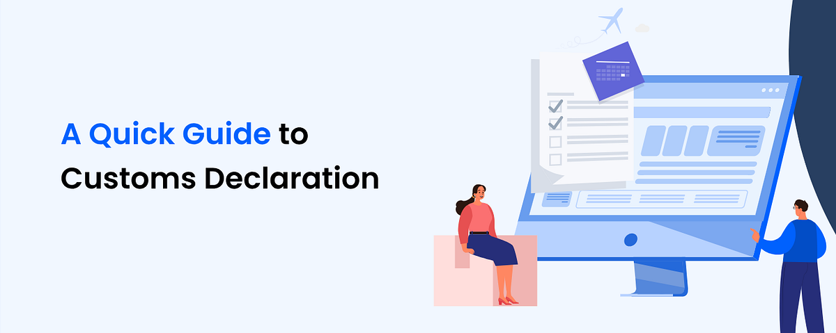 Customs Declaration: Simplifying International Trade Processes | by Samsmithuk | Medium