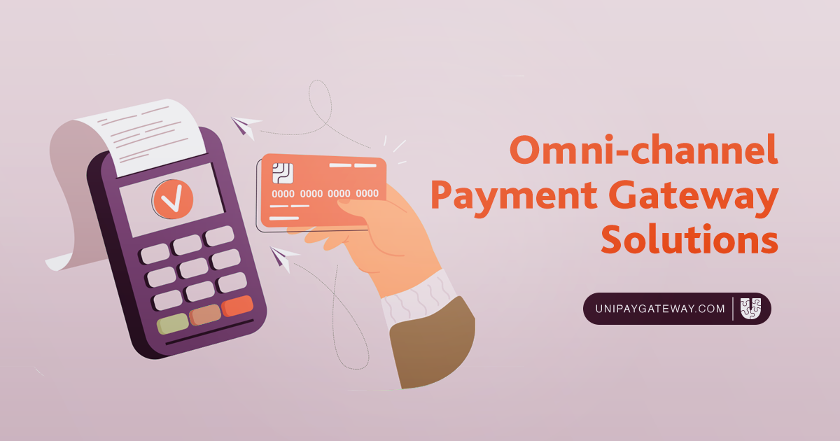Grow Your Business with Omnichannel Payment Gateways for SaaS | by ...