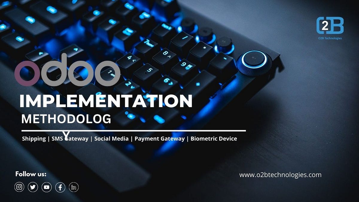 Odoo Implementation Methodology. The implementation of the Odoo ERP ...