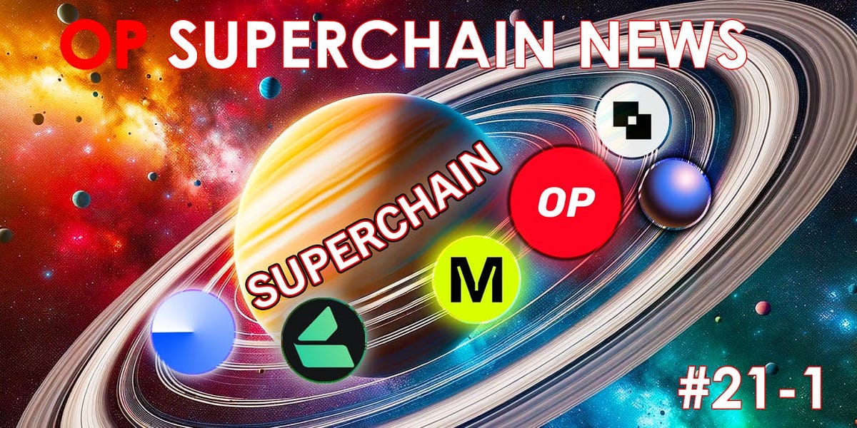 The 🔴Optimist: OP Superchain News #21–1 | by The Optimist Newsletter en ...