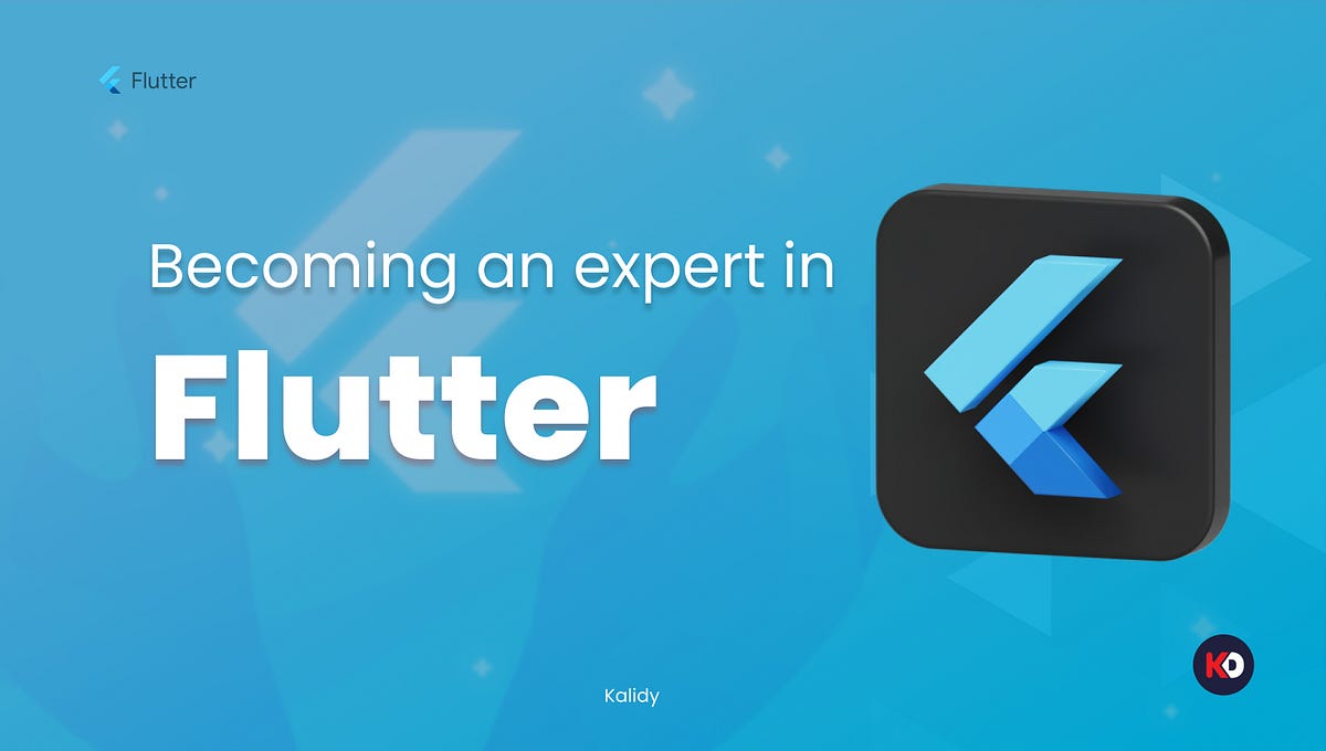 Becoming an expert in Flutter. Becoming an expert in Flutter involves ...