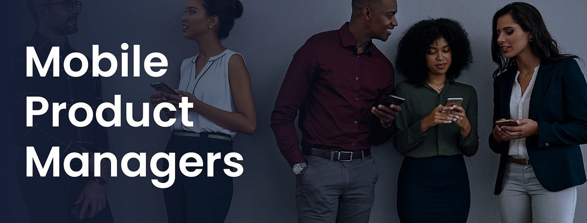 A dedicated community for Mobile Product Managers has arrived! | by ...