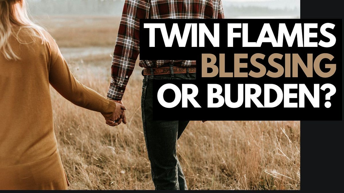 Twin Flames: Blessing or Burden?. The Twin Flames journey often feels ...