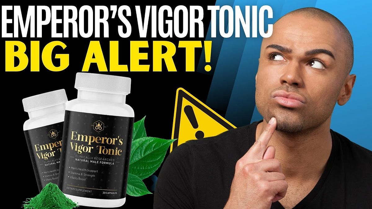 Unveiling the Secrets of Emperor’s Tiger Tonic for Male Vitality | by ...