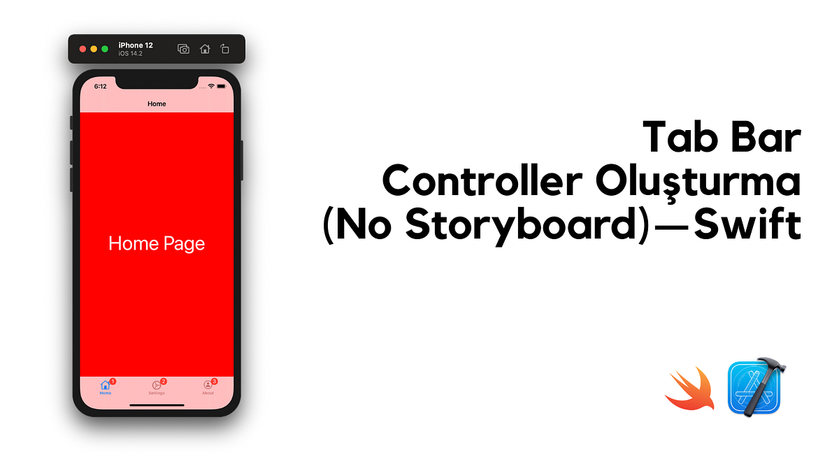 Tab Bar Controller Oluşturma (No Storyboard) — Swift | by Hasan Ali Şişeci | Medium
