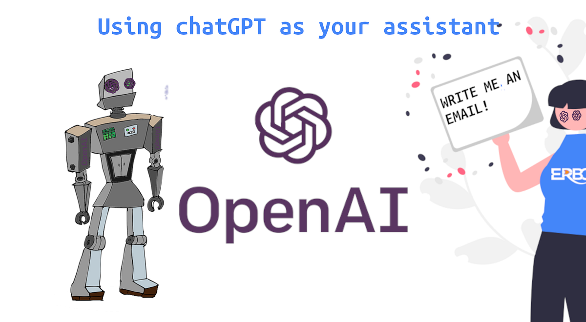 Save time by using chatGPT as your personal assistant | by ERBO ...
