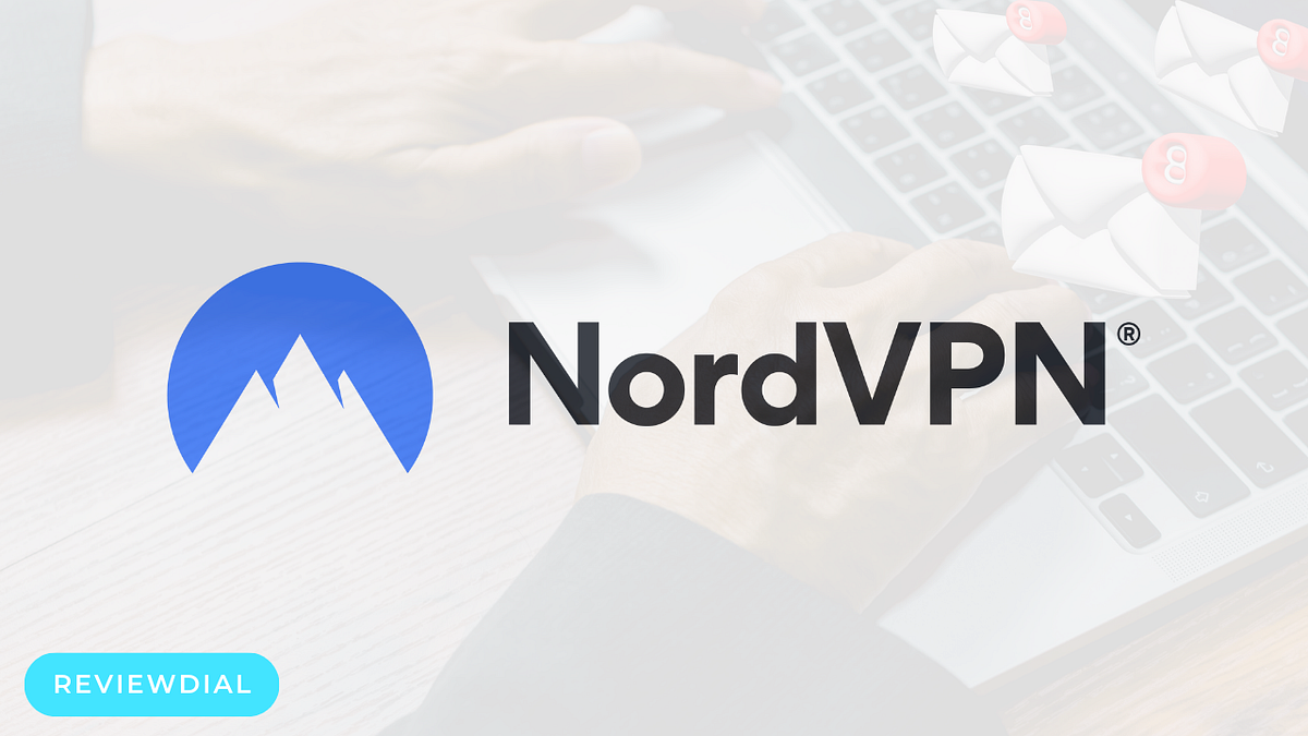 NordVPN Review A Comprehensive 2024 Analysis | by ReviewDial | Jan, 2024 | Medium