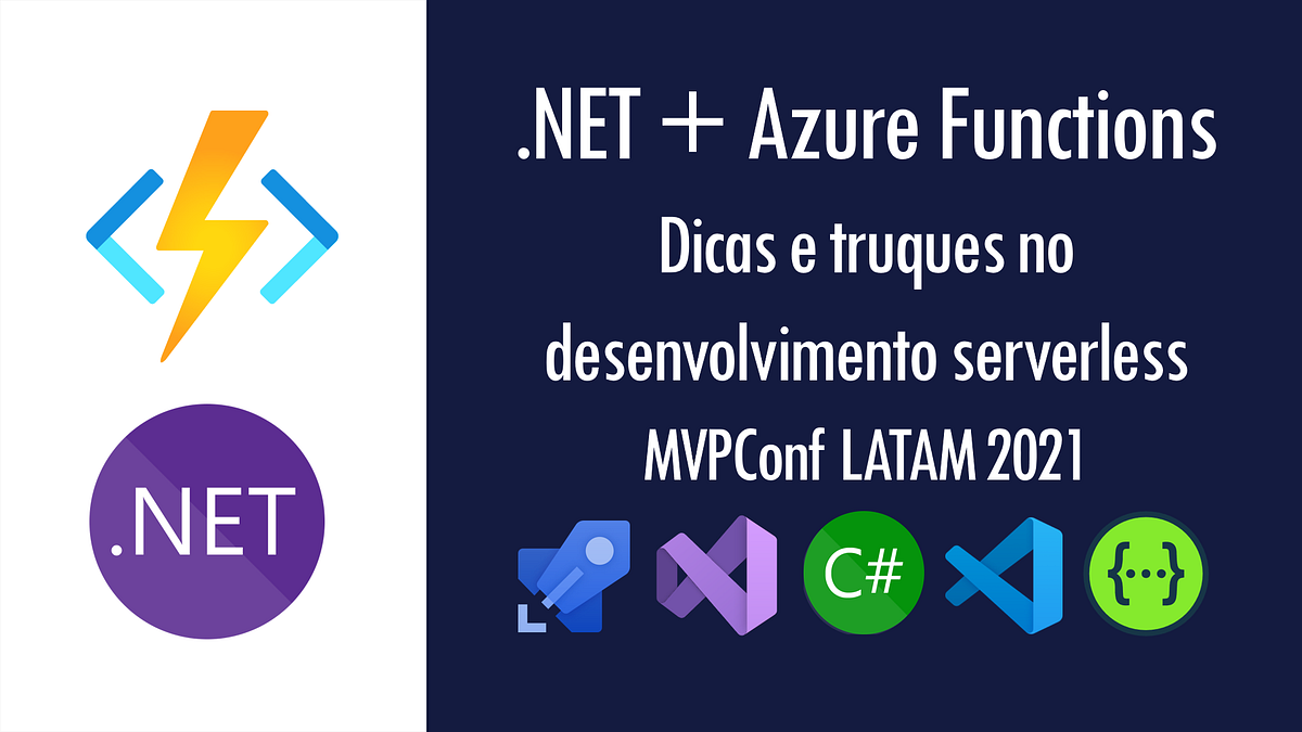 .NET + Azure Functions: dicas e truques no desenvolvimento serverless ...