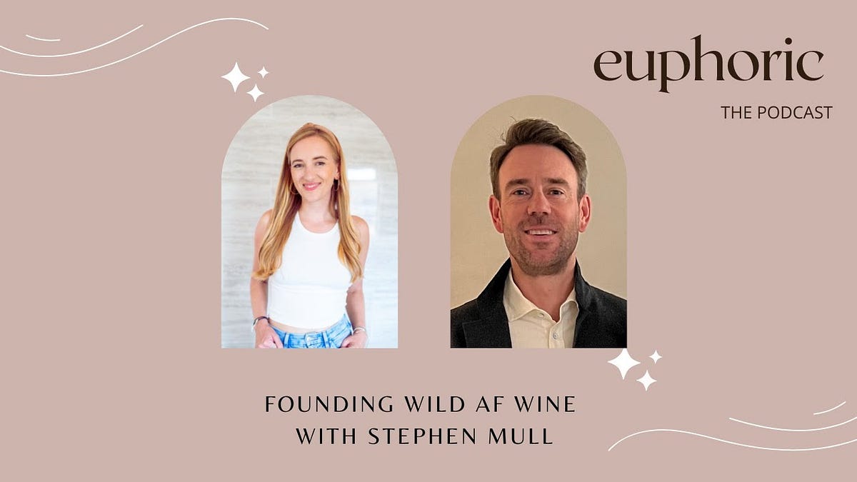 Founding Wild AF Wine with Stephen Mull - Karolina Rzadkowolska - Medium