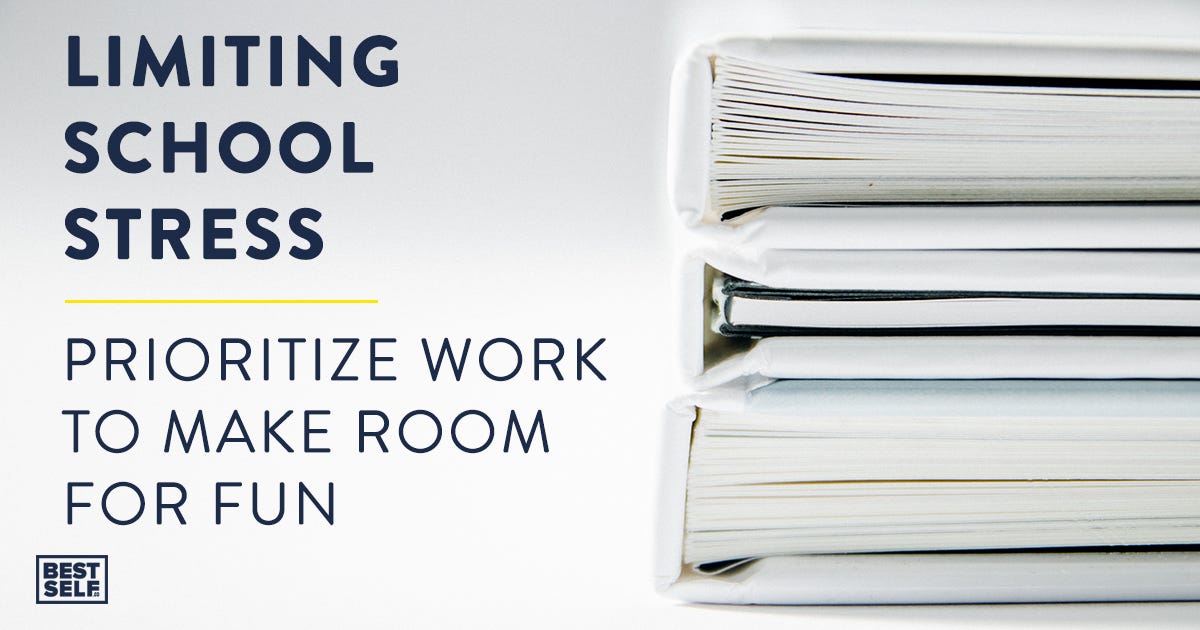 Limiting School Stress: Prioritize Work to Make Room for Fun | by Best ...