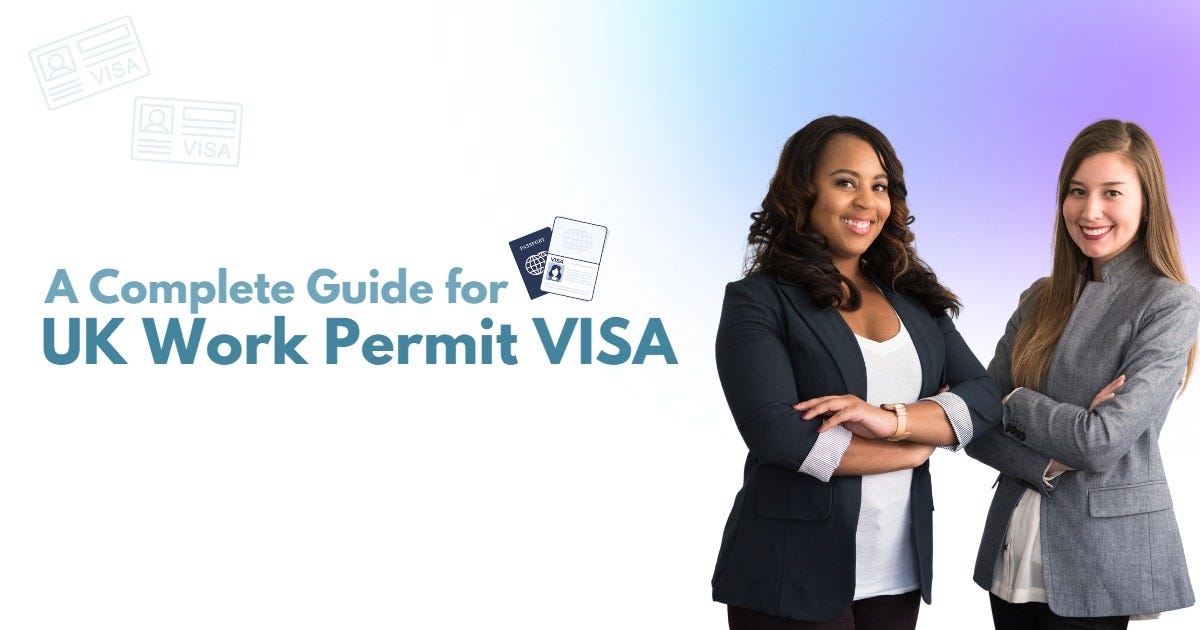 A Complete Guide for UK Work Permit Visa | by Golden Future | Medium