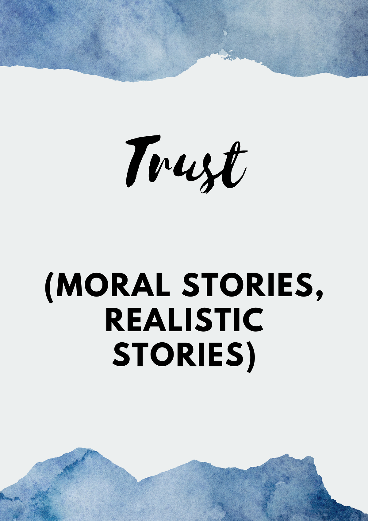 storTrust (Moral Stories, Realistic Stories) | by Batoolsana | Medium