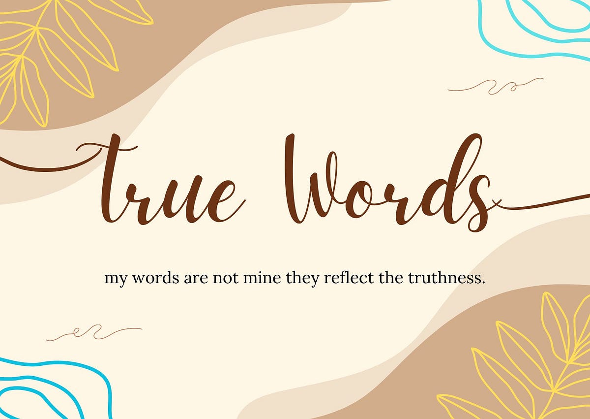 My Words Are Not Mine: The Expression of Truth, Love, and Fearlessness ...