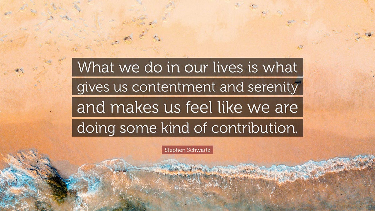 Contentment and Contribution. Should we be content with what we have ...