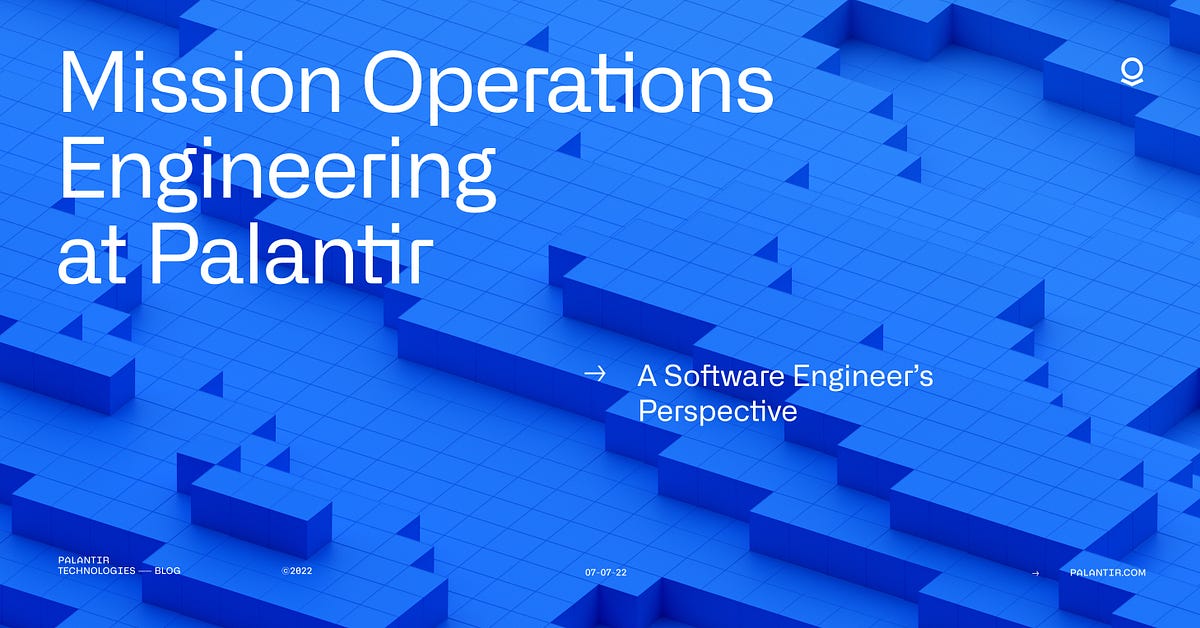 Mission Operations Engineering at Palantir | Palantir Blog