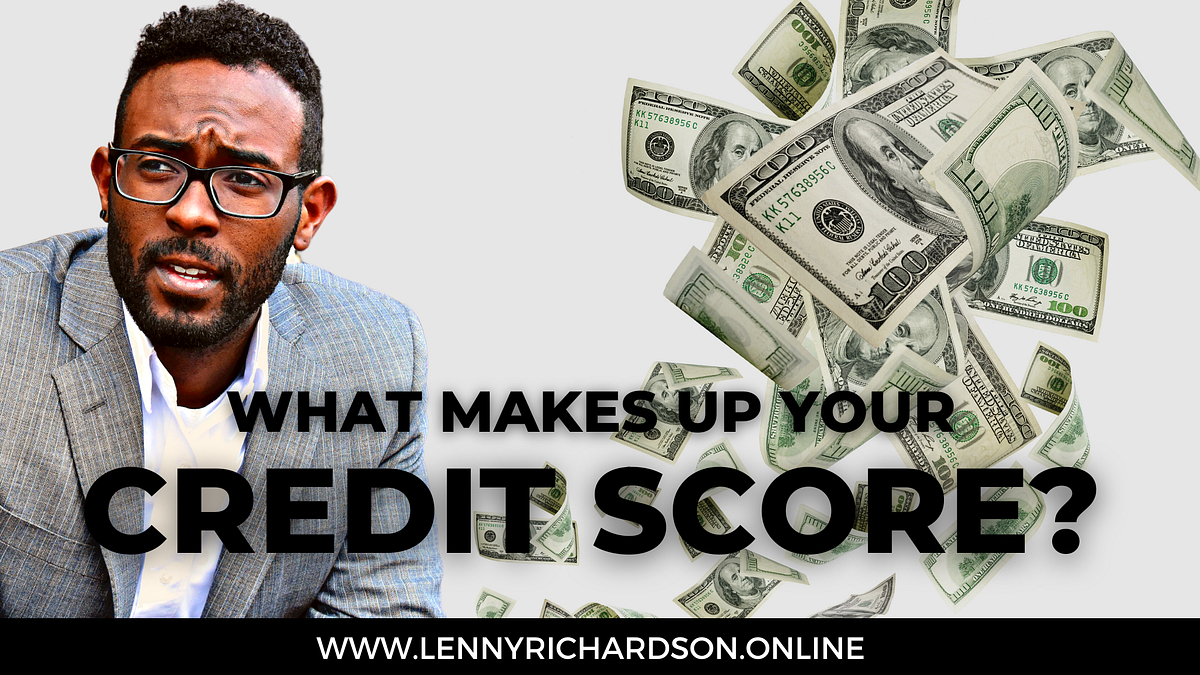 What is Credit Composed of?. Introduction | by Leviticus Rich | Medium