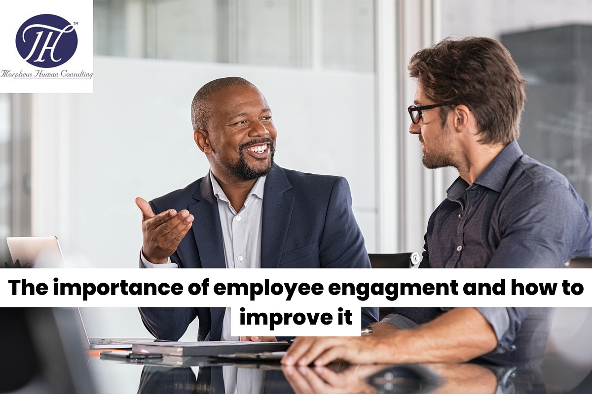 The Importance of Employee Engagement and How to Improve It | by Dhwani ...