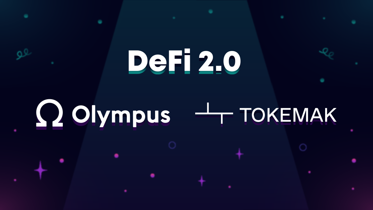 DeFi 2.0 Part 1: problems, solutions, plus a deep dive into Tokemak and ...