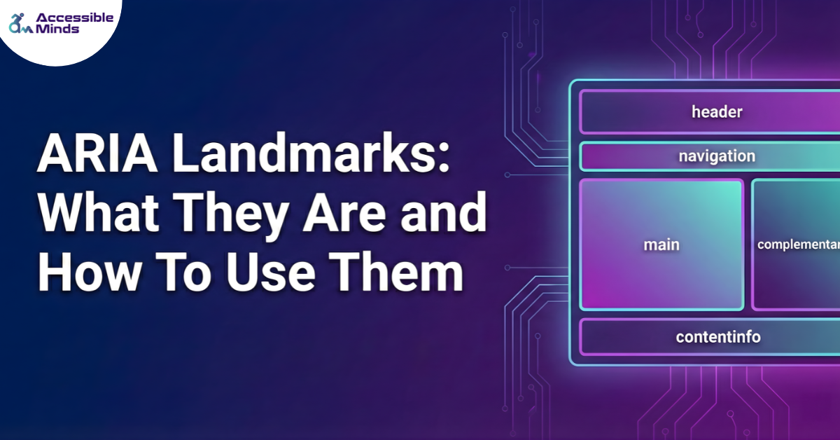 ARIA Landmarks: What They Are and How To Use Them | by Accessible Mind ...
