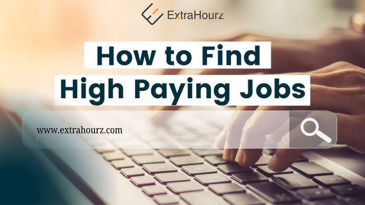 How to Locate Well-Paying Employment Without the Trouble of Signing Up ...