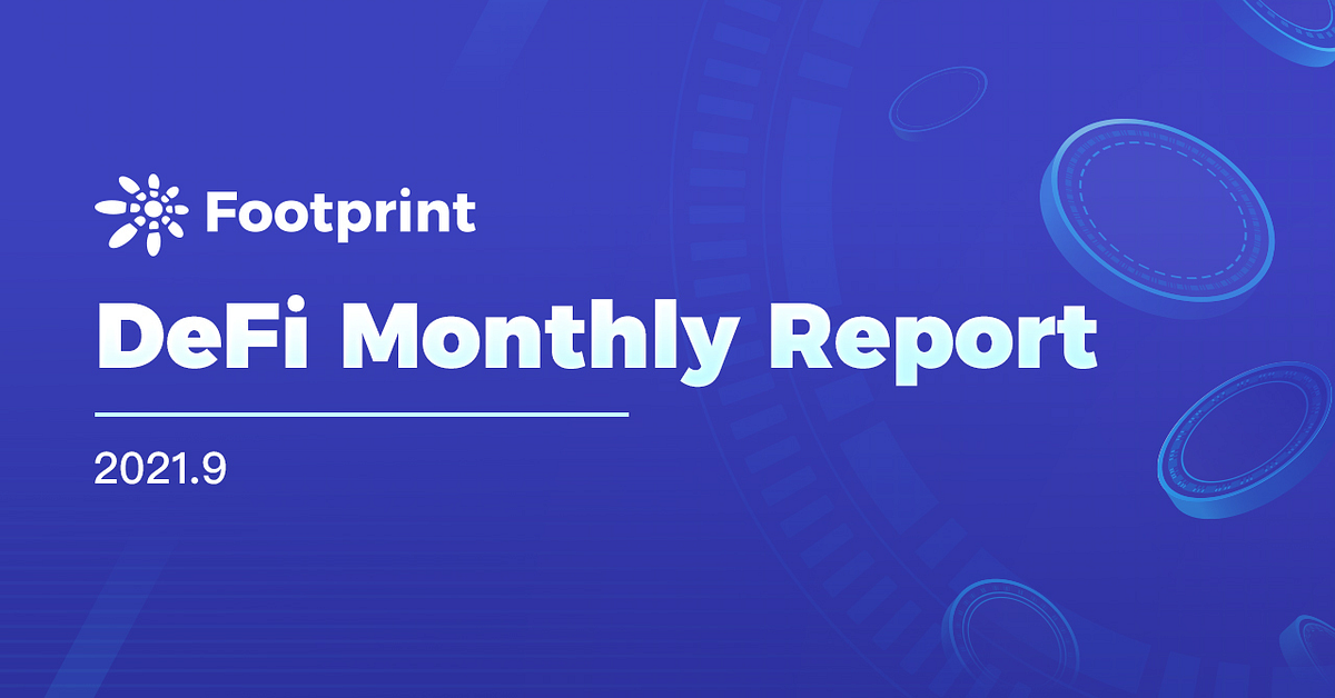 Footprint September Monthly Report | by Footprint Analytics | Medium