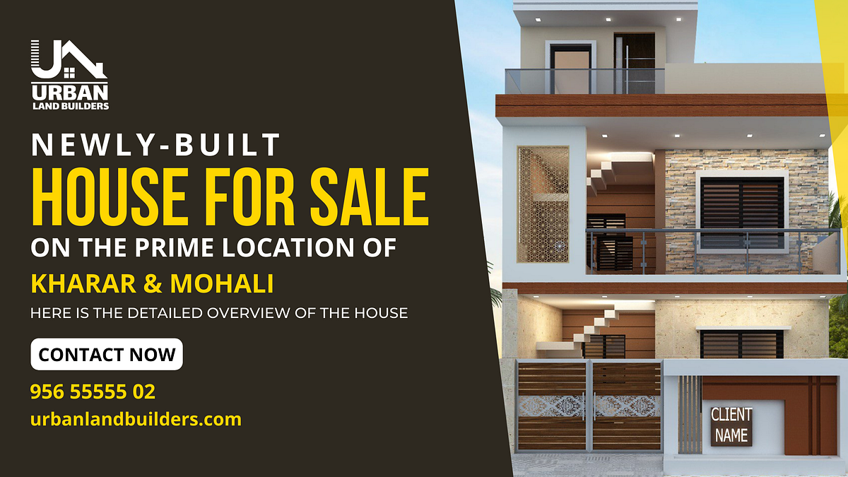 Newly-Built House For Sale In Kharar: Here Is The Detailed Overview Of ...