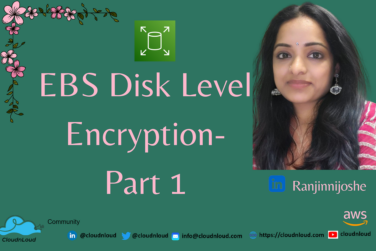 EBS Disk Level Encryption-Part 1. 🎀 𝐃𝐚𝐲𝟔𝟏… | by Ranjinnijoshe ... EBS Disk Level Encryption-Part 1. 🎀 𝐃𝐚𝐲𝟔𝟏… | by Ranjinnijoshe ...