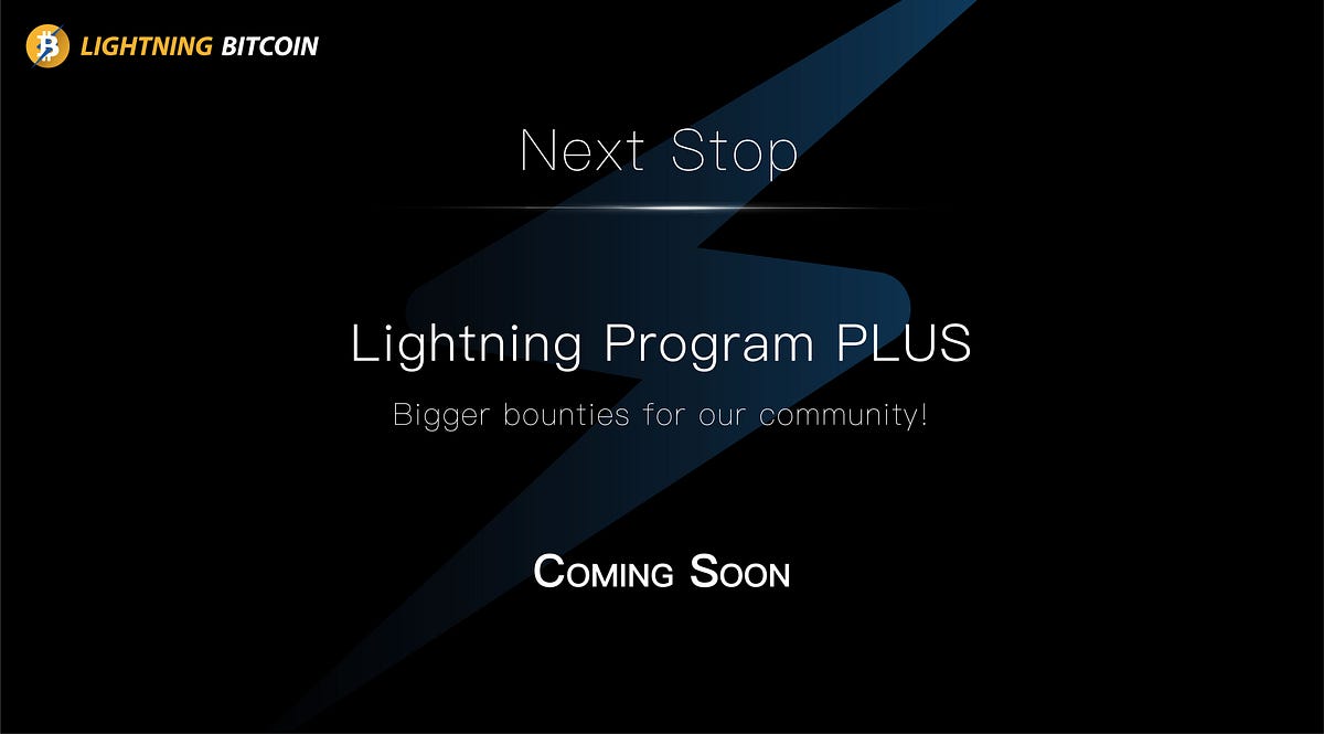 Lightning Program PLUS is Coming Soon | by Lightning Bitcoin [LBTC ...