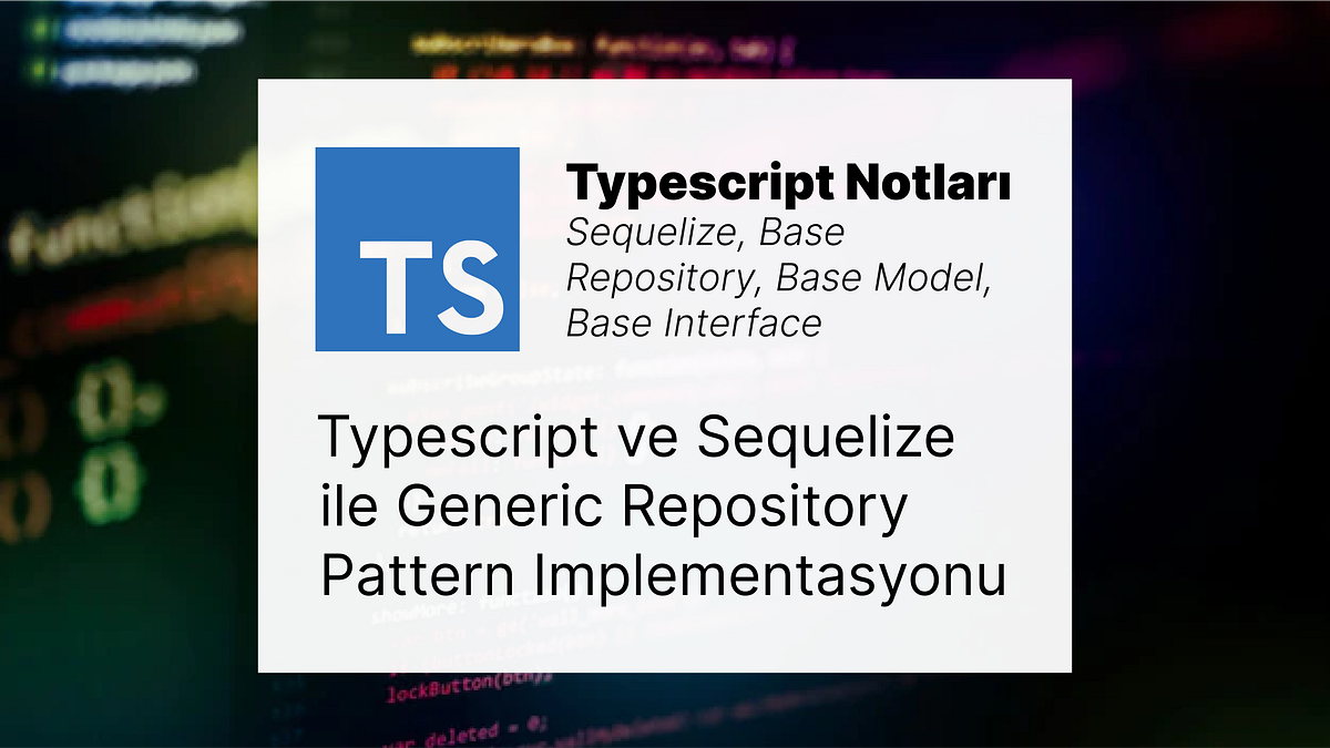 Typescript: Generic Repository Pattern | by Uygar Aydin | Medium