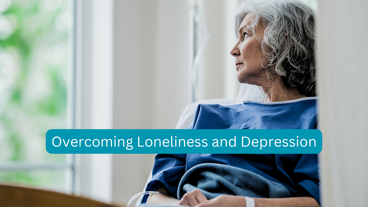 Mental Health and Seniors: Overcoming Loneliness and Depression | by ...