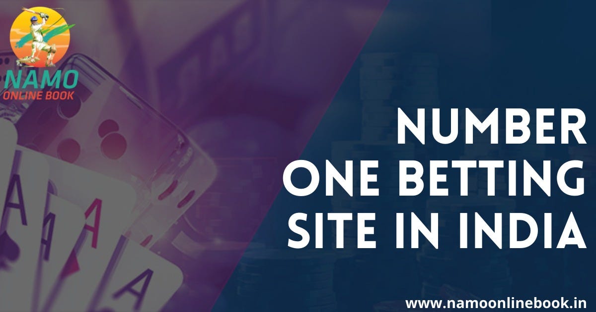 Number One Betting Site In India — Namoonlinebook | by Namoonlinebook ...