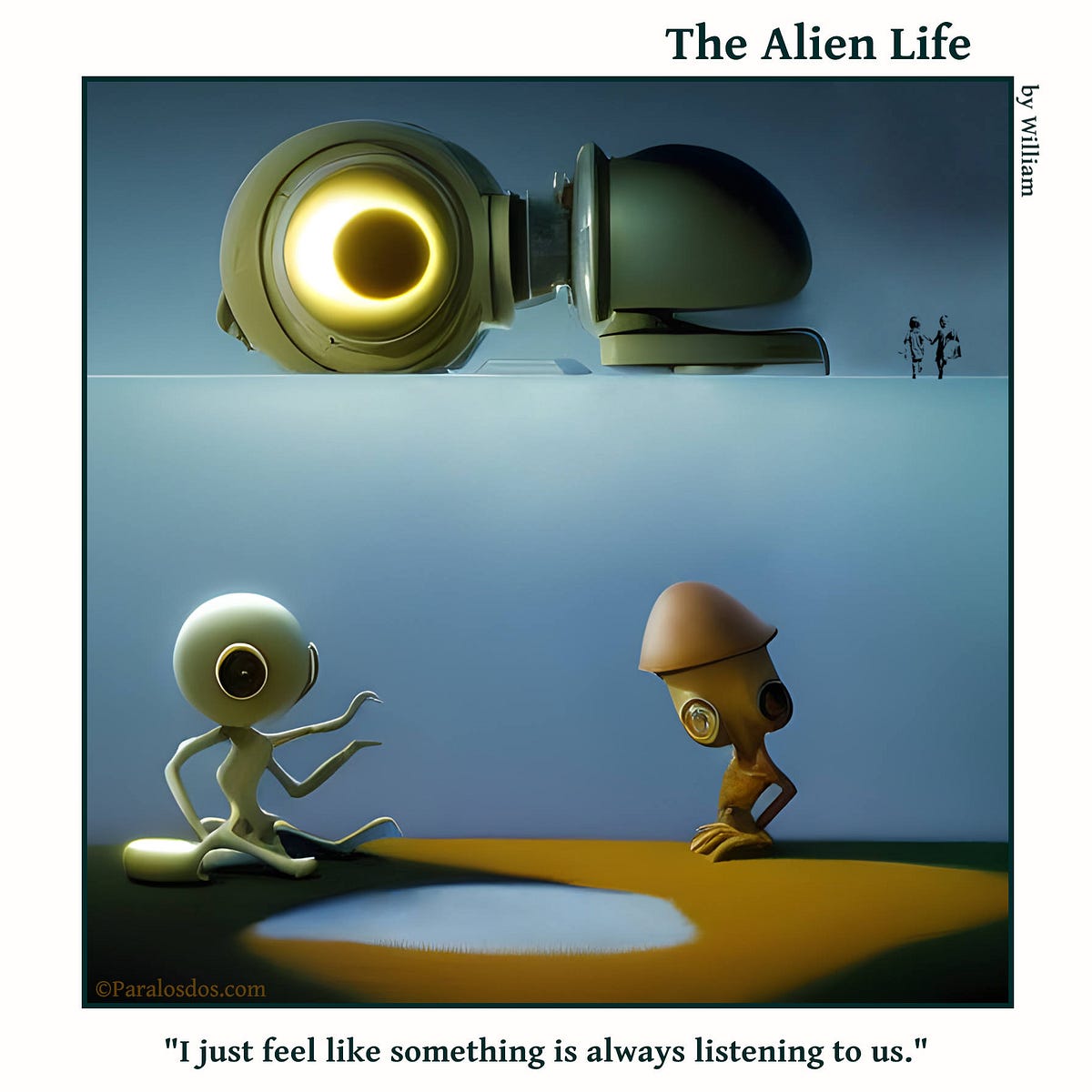 The Alien Life — Always Listening | by William | ILLUMINATION | Medium
