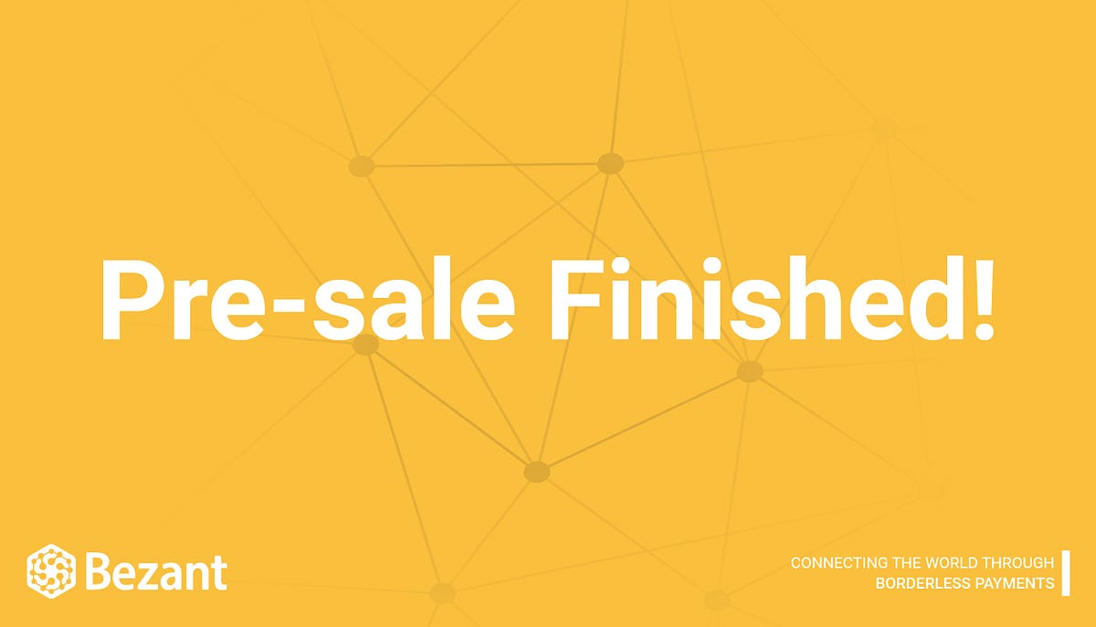 BEZANT PRE-SALE FINISHES SUCCESSFULLY! | by Bezant | Bezant | Medium