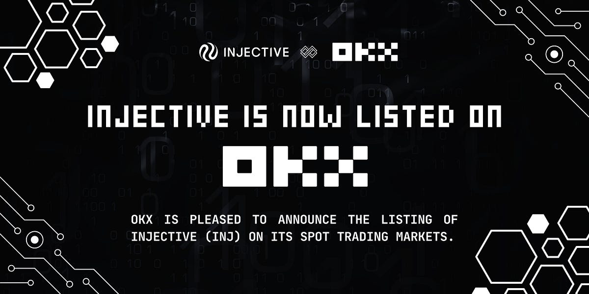 Injective’s native token $INJ is now listed on OKX | by Lahnshen | Dec ...