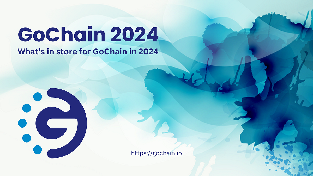 What’s in store for 2024. GoChain has seen a significant increase… | by GoChainGo | GoChain ...
