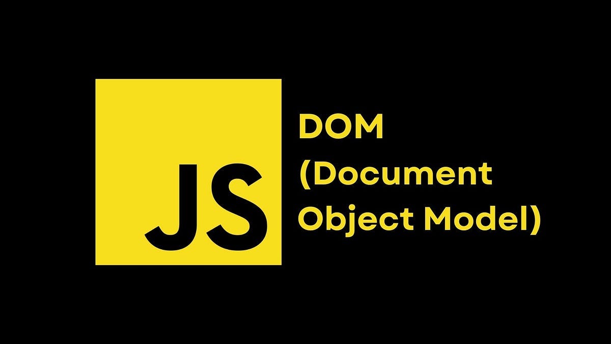 Document Object Model. The Document Object Model (DOM) is one… | by PΛWΛN | Medium